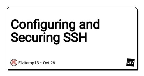 Configuring And Securing Ssh Rdevto