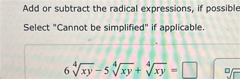 Solved Add Or Subtract The Radical Expressions If Possible Chegg