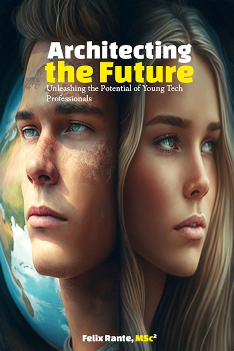 Architecting The Future Unleashing The Potential Of Young Tech