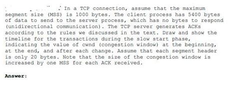 Solved Segment Size MSS Is Bytes The Client Process Chegg Com