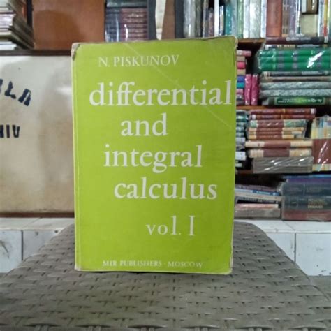 Differential And Integral Calculus Vol N Piskunov Lazada Indonesia