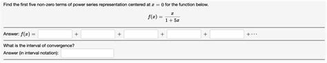 solved find the first five non zero terms of power series