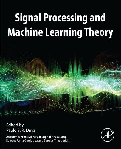 Signal Processing And Machine Learning Theory Pdfepub Version