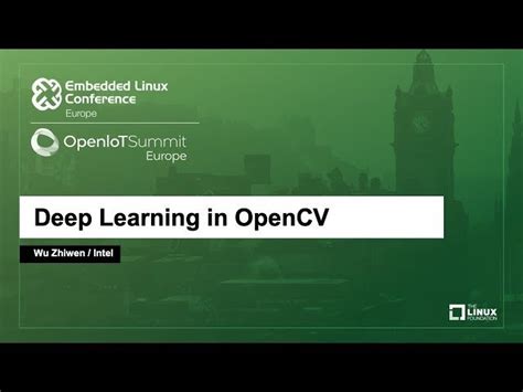 Conference Talks Talk Deep Learning In OpenCV From Linux Foundation Class Central