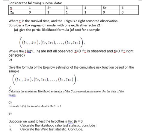Solved Consider The Fallowing Survival Data 4 6 0 Li 0 0