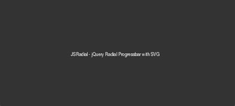 Stunning Jsradial Jquery Radial Progressbar With Svg