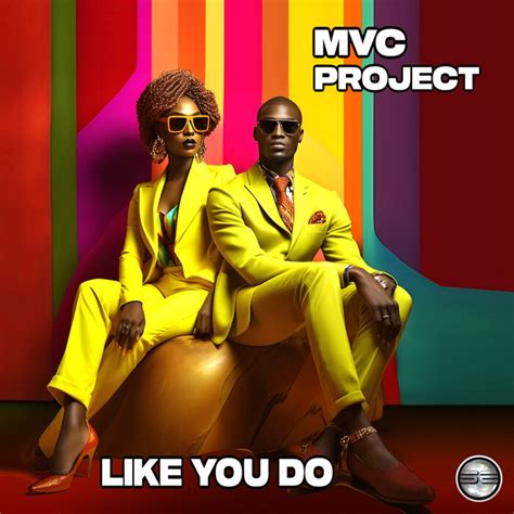 Like You Do By Mvc Project On Mp3 Wav Flac Aiff And Alac At Juno Download