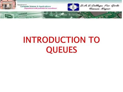 Ppt Introduction To Queues Powerpoint Presentation Free Download