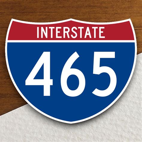 Stickly Interstate Route 465 Sticker Interstate Highway Sign