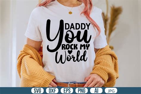 Daddy You Rock My World Graphic By Creativemomenul Creative Fabrica