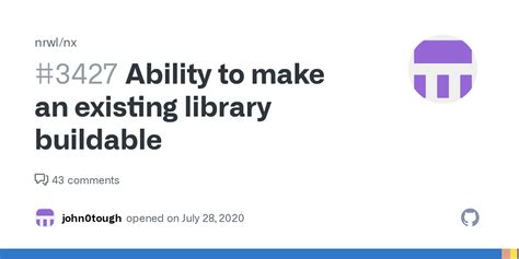 Ability To Make An Existing Library Buildable · Issue 3427 · Nrwlnx