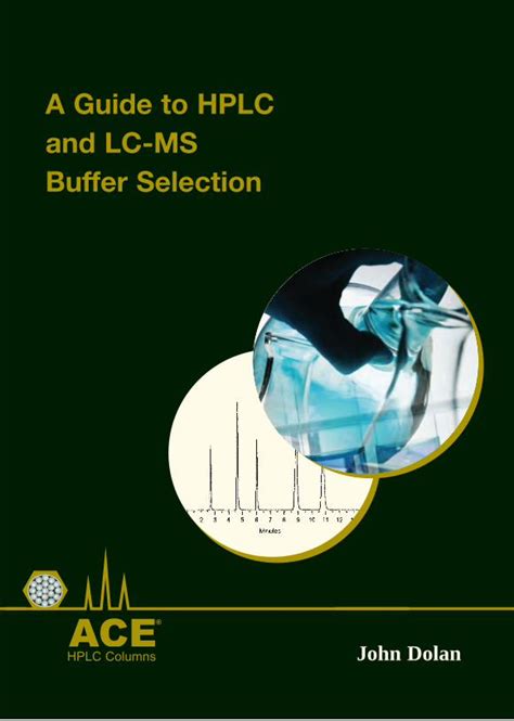 Pdf A Guide To Hplc And Lc Ms Buffer Selection By John W Dolan · A Guide To Hplc And Lc Ms