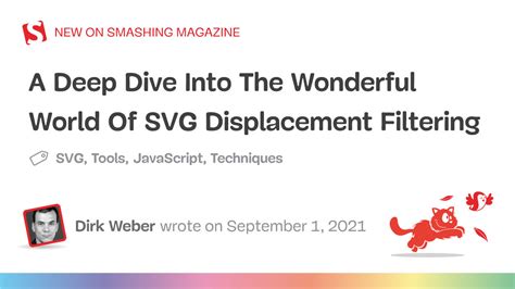 a deep dive into the wonderful world of svg displacement filtering