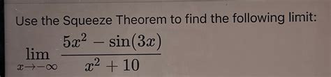 solved use the squeeze theorem to find the following