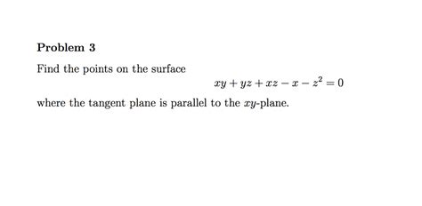 Solved Problem 3 Find The Points On The Surface Xy Yz