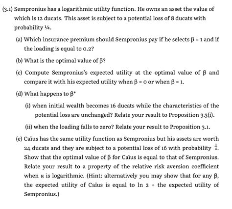 Solved 31 ﻿sempronius Has A Logarithmic Utility Function