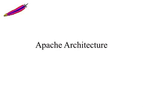 ppt apache architecture powerpoint presentation free download id