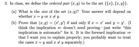 solved 3 in class we define the ordered pair x y to be