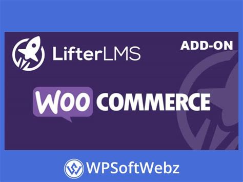 Lifterlms Woocommerce Integration Extension Latest Version
