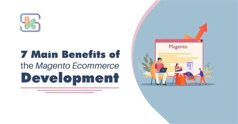 Main Benefits Of The Magento Ecommerce Development