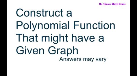 construct a polynomial function based on graph 4 examples youtube
