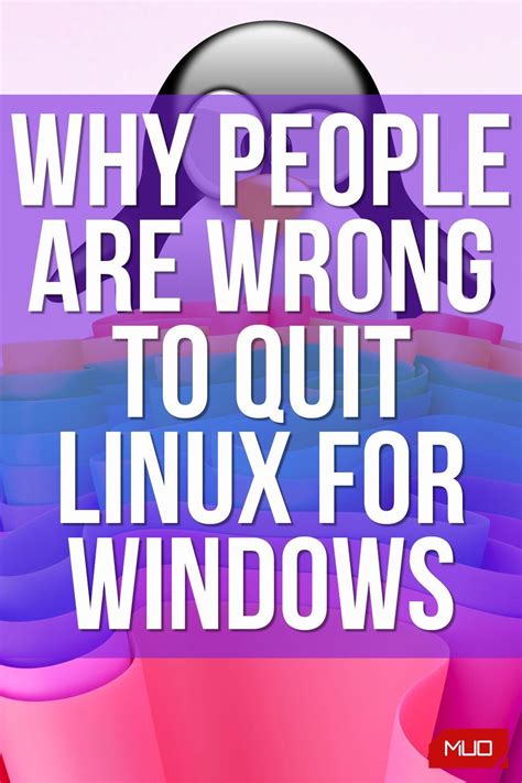 Why People Are Wrong To Quit Linux For Windows Artofit