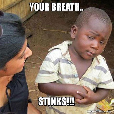 Stinks Meme