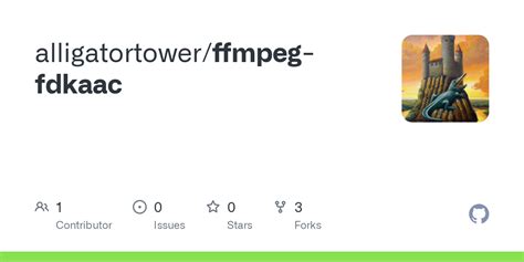github alligatortower ffmpeg fdkaac