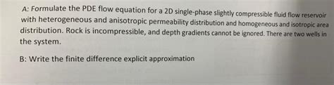 Solved A Formulate The Pde Flow Equation For A 2d