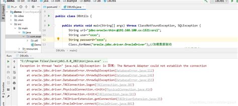 连接oracle数据库报错：javasqlsqlexception Io 异常 The Network Adapter Could