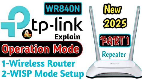 Tp Link Wr840n Wireless Router And Wisp Mode Setup Tp Link Repeater Mode Tplink Wr840n Setup