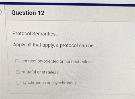 Solved Apply All That Apply A Protocol Can Be Chegg