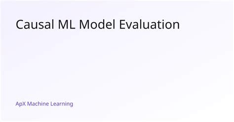 Causal Ml Model Evaluation