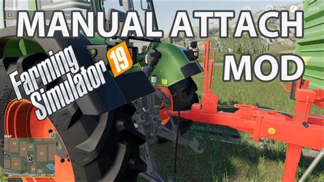 Fs Mods Manual Attach V YouTube