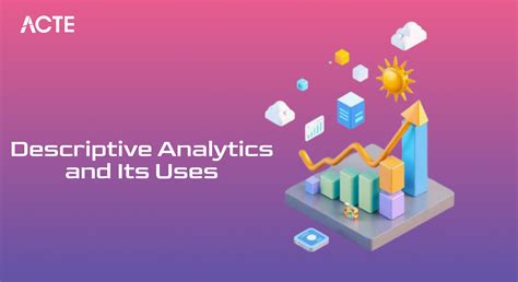 What Is Descriptive Analytics Key Insights Updated 2025