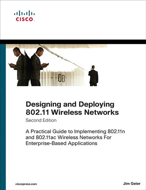 Designing And Deploying 802 11 Wireless Networks A Practical Guide To Implementing 802 11n And