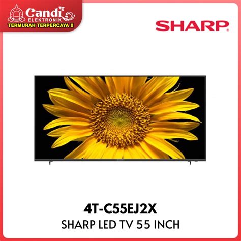 Jual Sharp Led Uhd Smart Tv Inch T C Ej X Shopee Indonesia