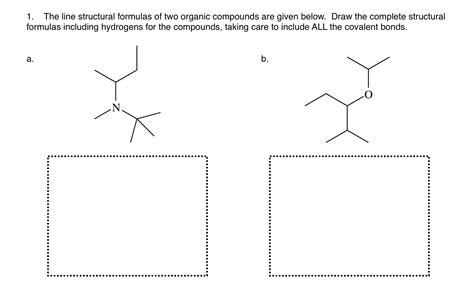 Solved 1 The Line Structural Formulas Of Two Organic