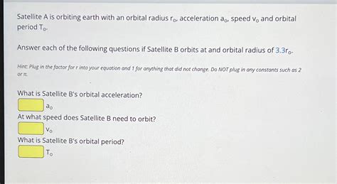 Solved Satellite A ﻿is Orbiting Earth With An Orbital Radius
