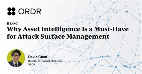 Asset Intelligence Is Critical For Attack Surface Management Ordr