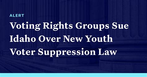 Voting Rights Groups Sue Idaho Over New Youth Voter Suppression Law Democracy Docket