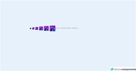 Tailwind Css Avatar Sizes By Material Tailwind