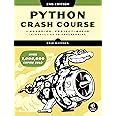Python Crash Course, 2nd Edition: A Hands-On, Project-Based Introduction to Programming ...