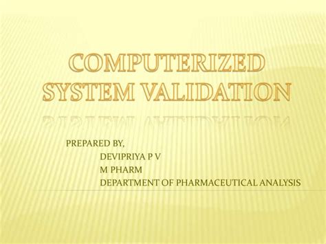 Computerized System Validation Pptx Computing Technology And Computing