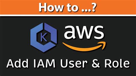 eks add user vs role how to add iam user and iam role to aws eks cluster youtube