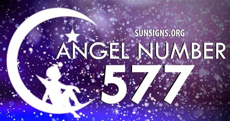 Angel Number 577 Meaning Sun Signs