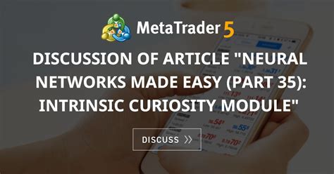 discussion of article neural networks made easy part 35 intrinsic