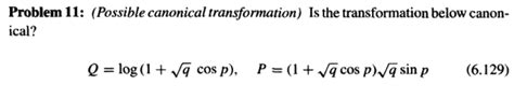 Solved Problem 11 Possible Canonical Transformation Is