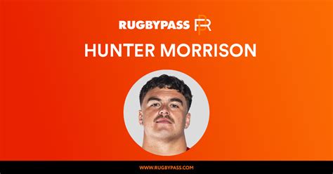 Hunter Morrison Rugby Hunter Morrison News Stats And Team Rugbypass