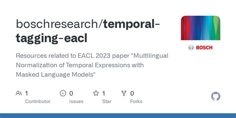Github Boschresearchtemporal Tagging Eacl Resources Related To Eacl 2023 Paper Multilingual